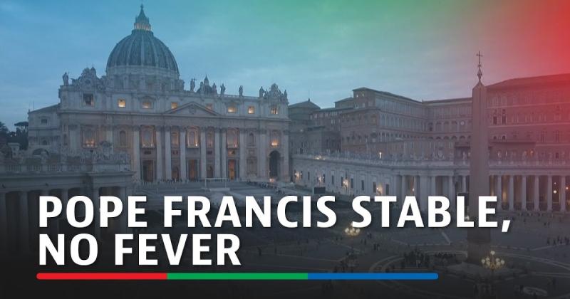 Pope’s condition is 'stable' and he does not have a fever | Abouna